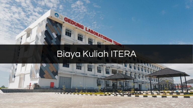 √ Biaya Kuliah ITERA (Institut Teknologi Sumatera) 2025