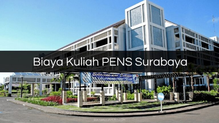 √ Biaya Kuliah PENS Surabaya 2026