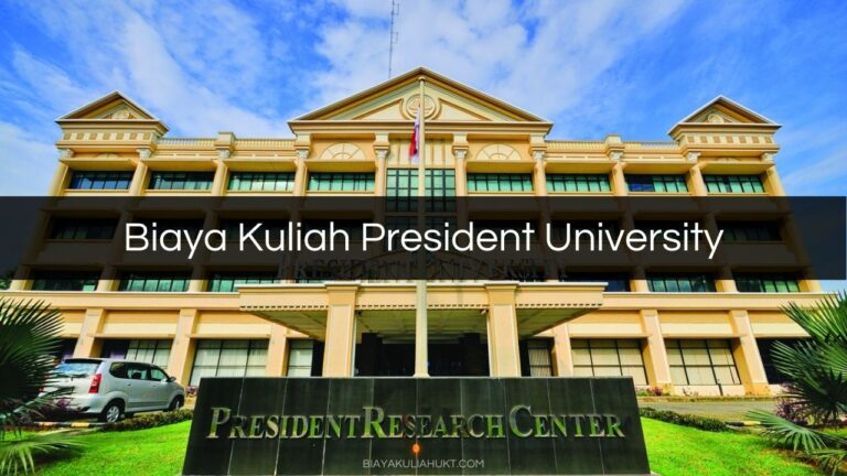 √ Biaya Kuliah President University 2025