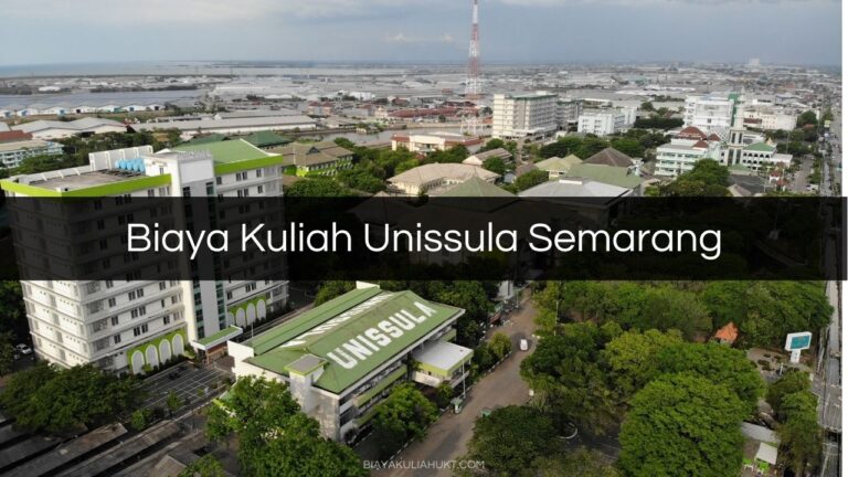 √ Biaya Kuliah UNISSULA 2025