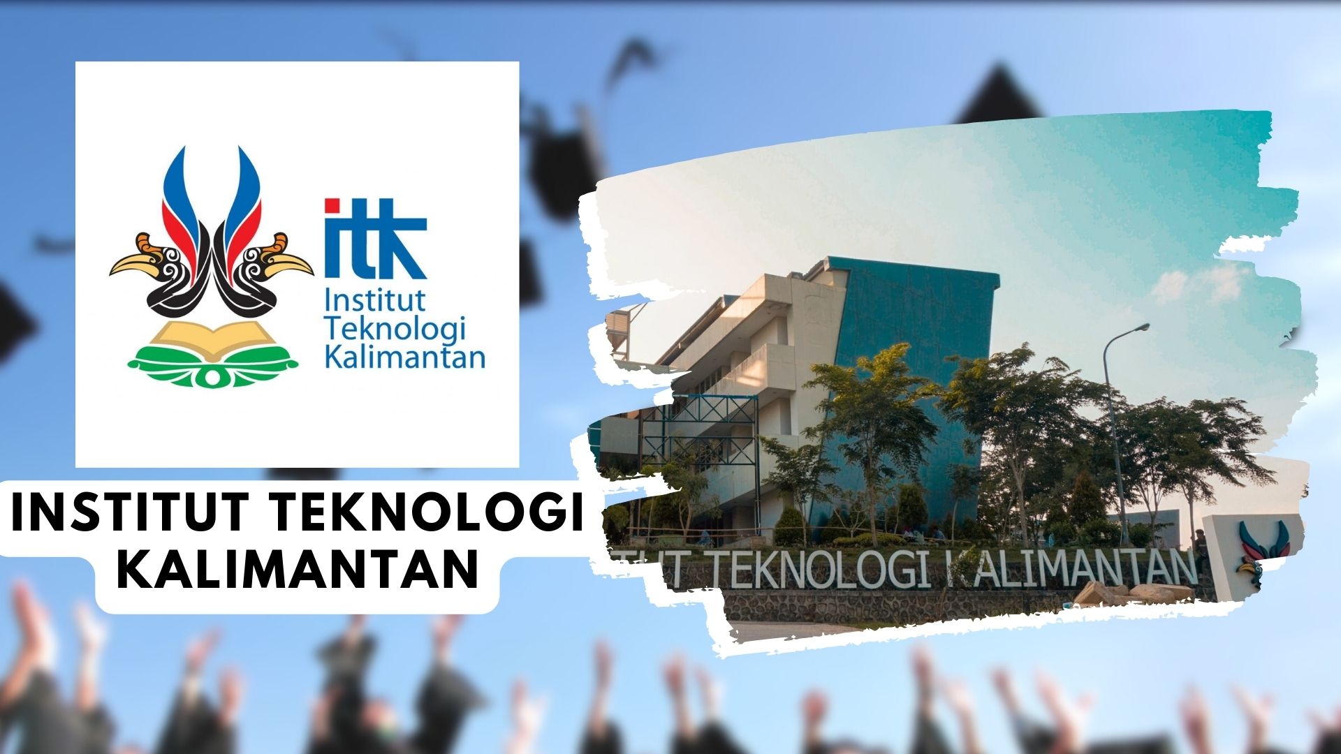 √ Biaya Kuliah ITK (Institut Teknologi Kalimantan) 2025